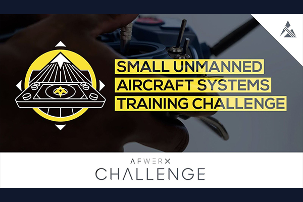 AFWERX Challenge – Unmanned Aircraft Systems (sUAS) Training Challenge ...