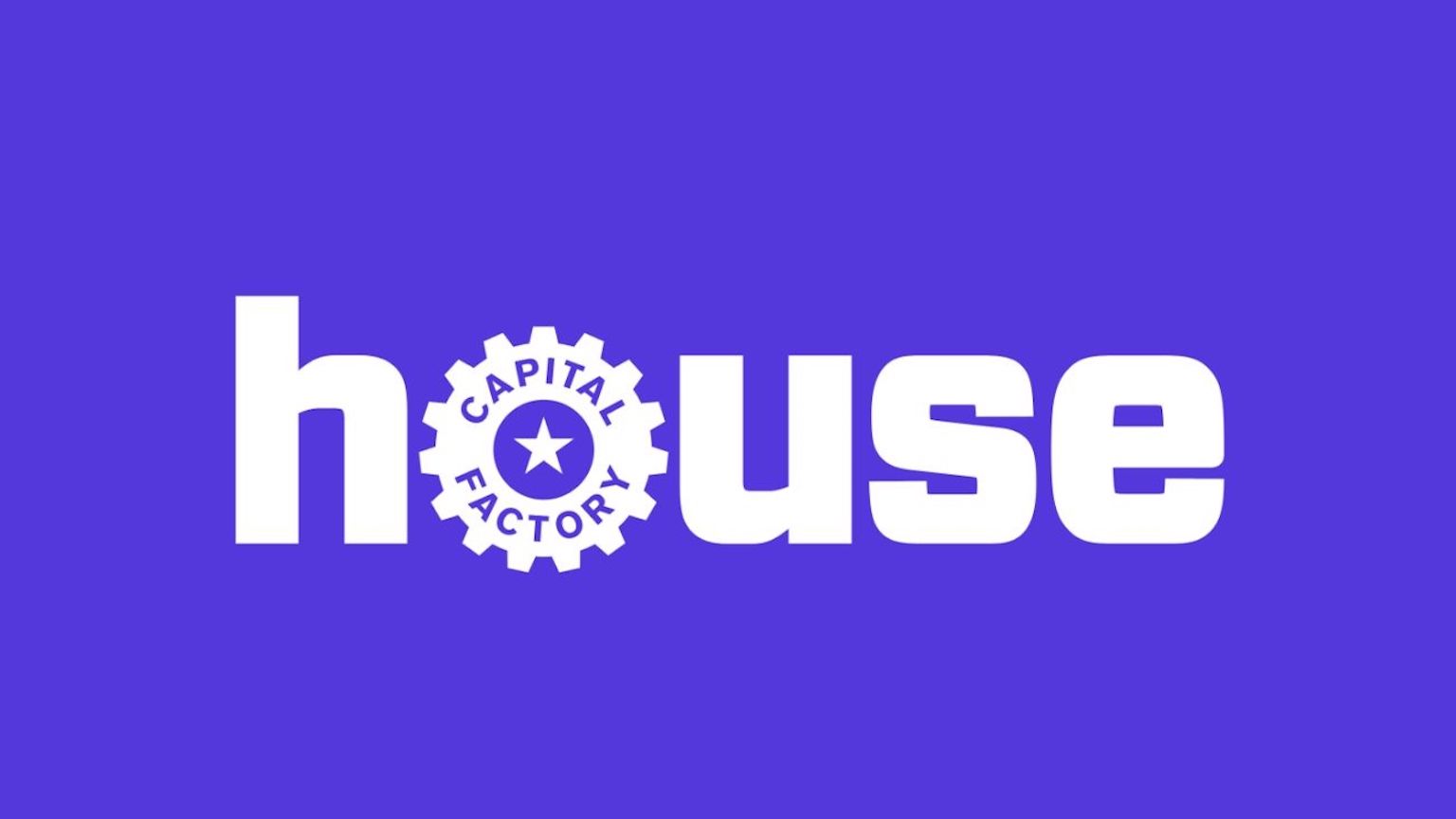 Capital Factory House 2025